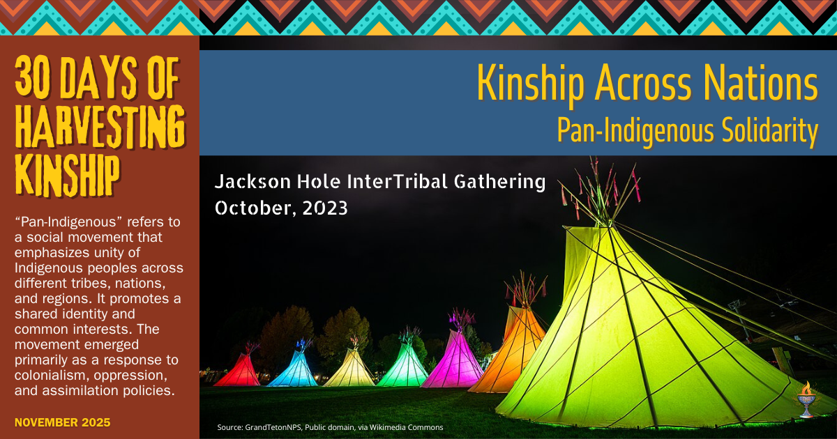 Day 12. Kinship Across Nations, Pan-Indigenous Solidarity. - BridgesUU